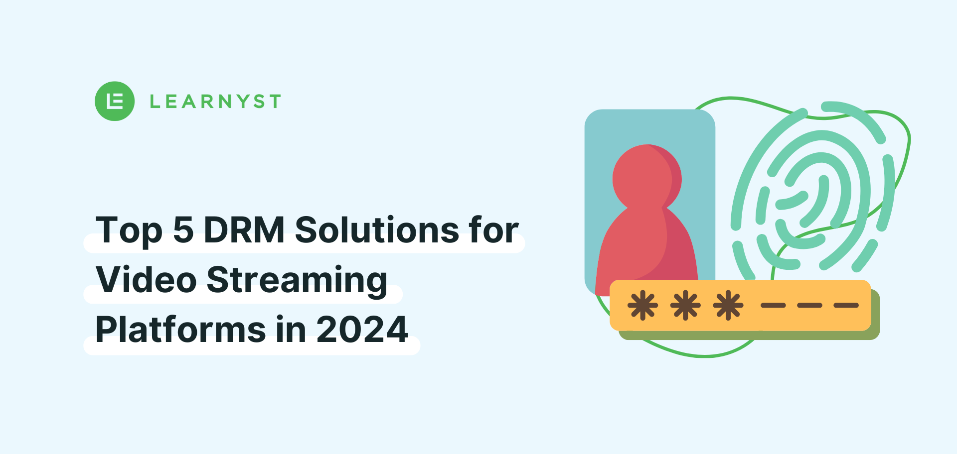 Top 5 DRM Solutions for Video Streaming Platforms in 2024